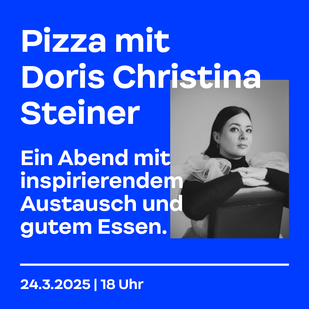 Pizza mit Doris Christina Steiner | Creative Region